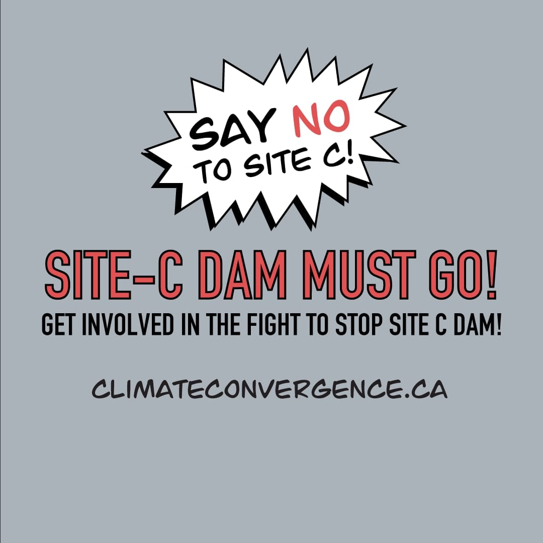 Site-C Dam Must Go! – Climate Convergence Metro Vancouver